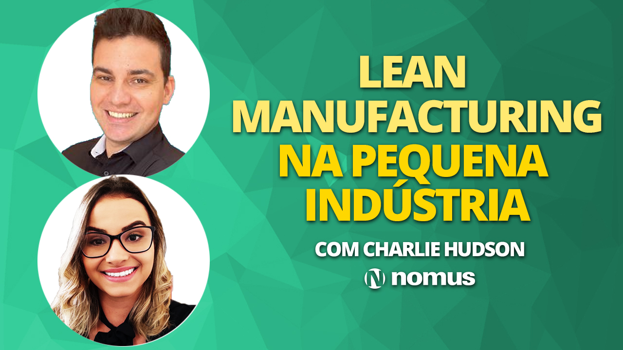 Lean Manufacturing na pequena indústria. É possível? Com o especialista ...
